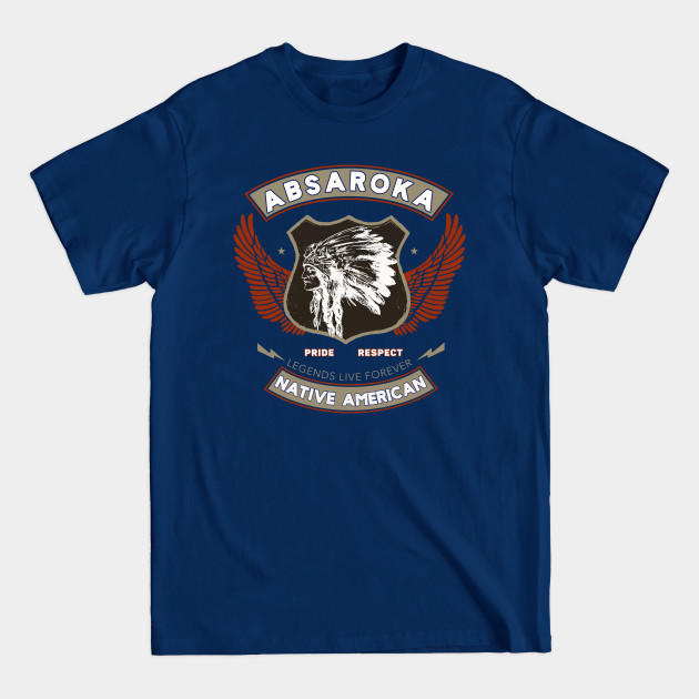 Absaroka Crow Tribe Native American Indian Pride Respect Absaroka